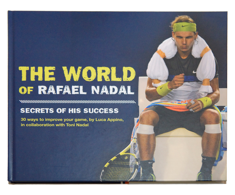 The World of Rafael Nadal - Hardback Book - Tennisnuts.com